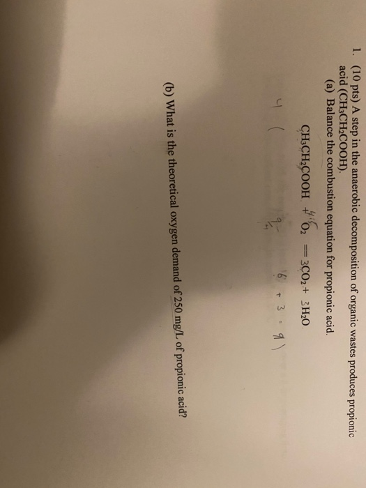 Solved 1. (10 pts) A step in the anaerobic decomposition of | Chegg.com