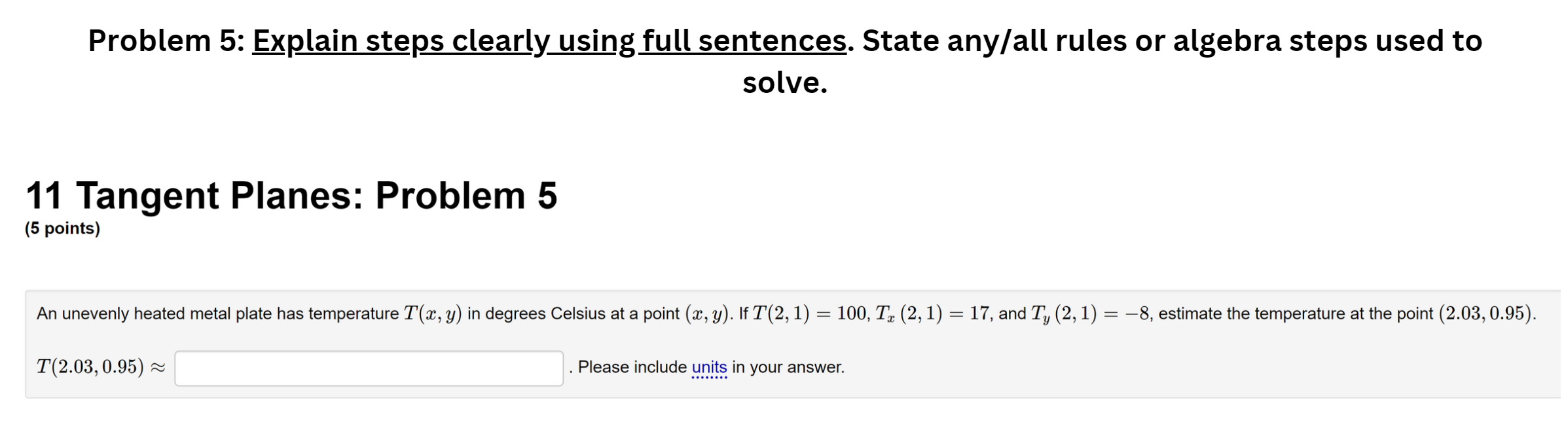 Solved Problem 5: Explain steps clearly using full | Chegg.com