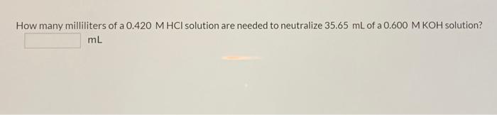Solved How many milliliters of a 0.420MHCl solution are | Chegg.com