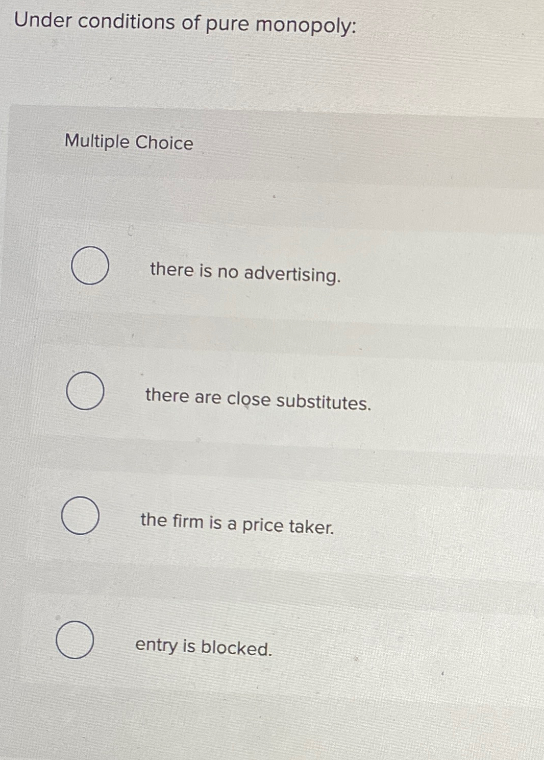 Solved Under conditions of pure monopoly:Multiple Choice | Chegg.com