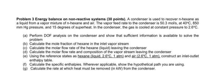 Solved Problem 3 Energy balance on non-reactive systems (30 | Chegg.com