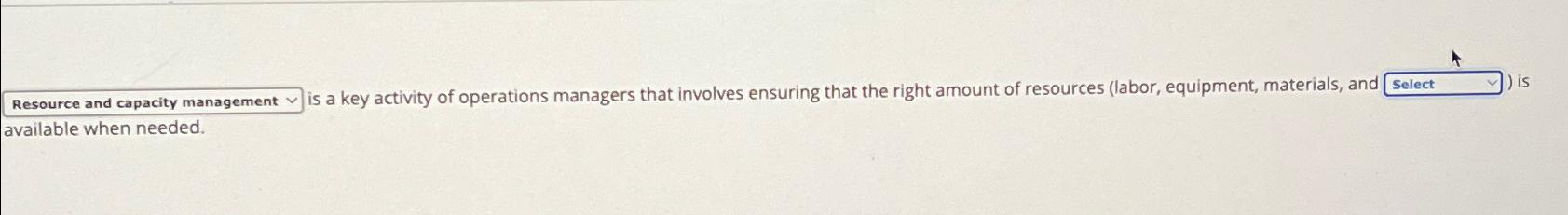 Solved Resource and capacity management is a key activity of | Chegg.com