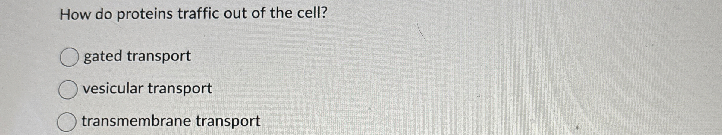 Solved How do proteins traffic out of the cell?gated | Chegg.com