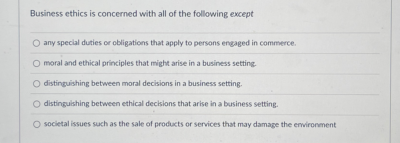 Solved Business ethics is concerned with all of the | Chegg.com