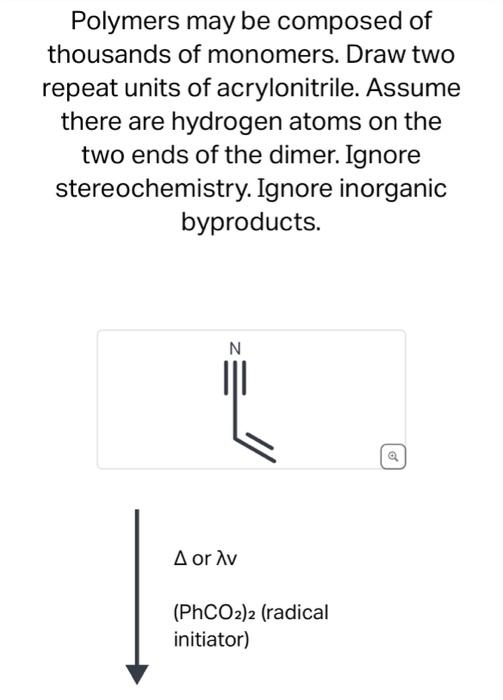 Solved Polymers may be composed of thousands of monomers. | Chegg.com