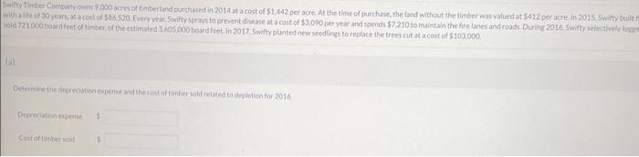 Solved Wify finber Coirpanvewns 9000 acres of timberiand | Chegg.com