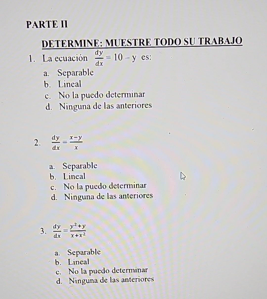 Solved Determine If Each Equation Is A Separable B
