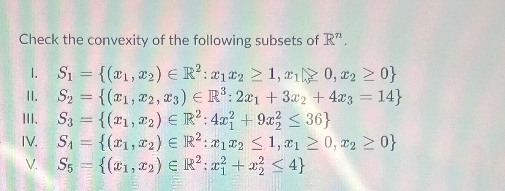 Solved Check the convexity of the following subsets of Rn.I. | Chegg.com