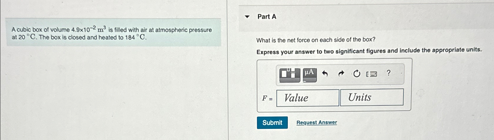Solved Part AA cubic box of volume 4.9×10-2m3 ﻿is filled | Chegg.com