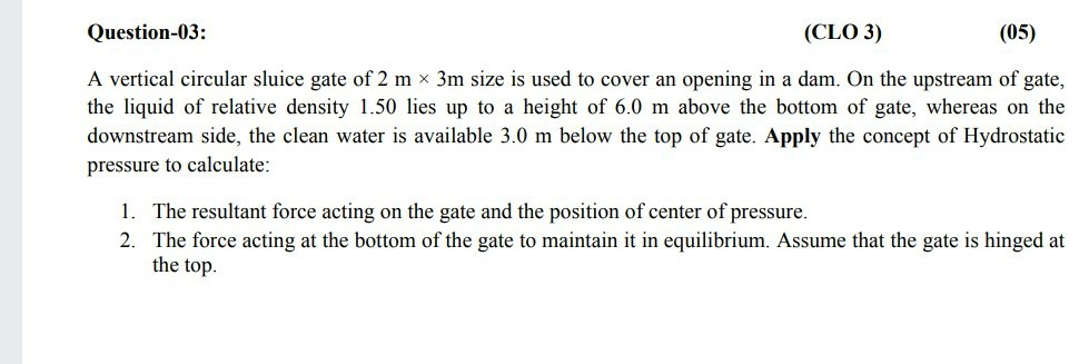 Solved fluid mechanics note: as dimensions are given | Chegg.com