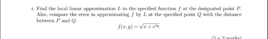 Solved 4 Find The Local Linear Approximation L To The