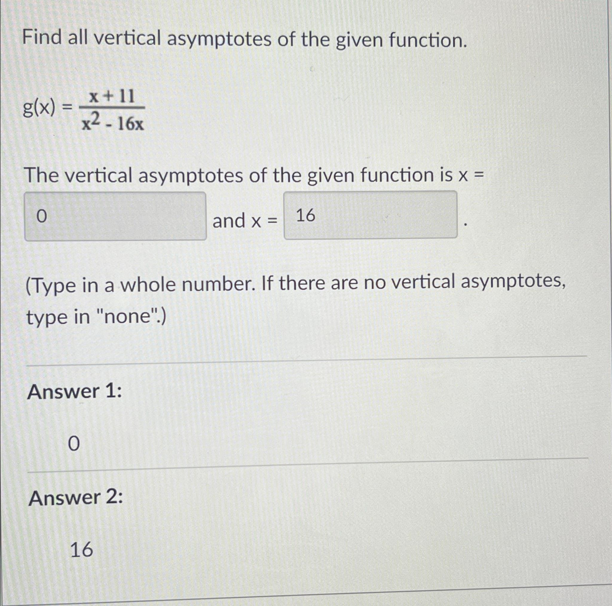 Solved Find all vertical asymptotes of the given | Chegg.com