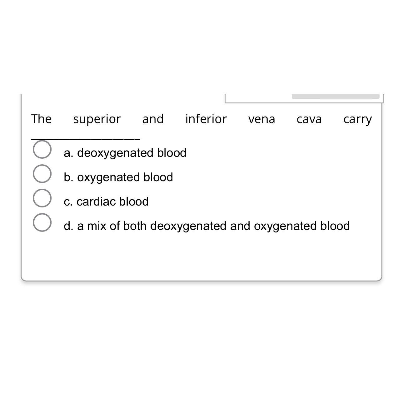 Solved The superior and inferior vena cava carrya. | Chegg.com