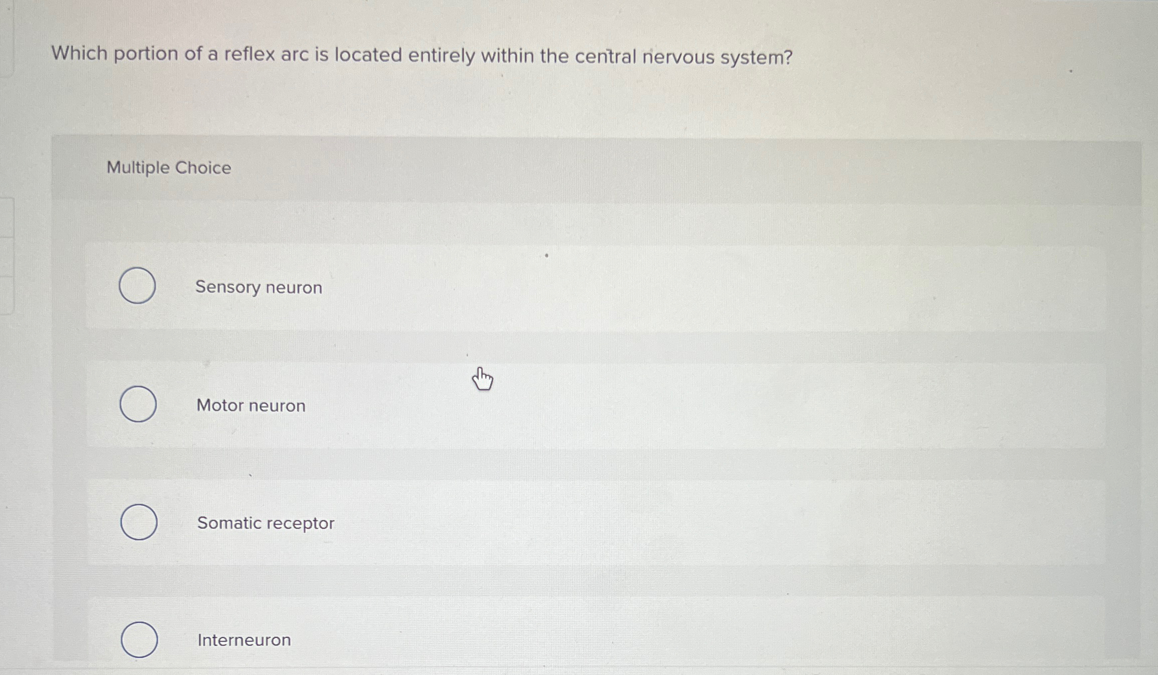 Solved Which portion of a reflex arc is located entirely | Chegg.com