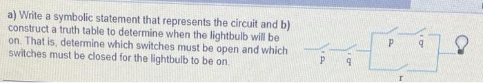 Solved . a) Write a symbolic statement that represents the | Chegg.com