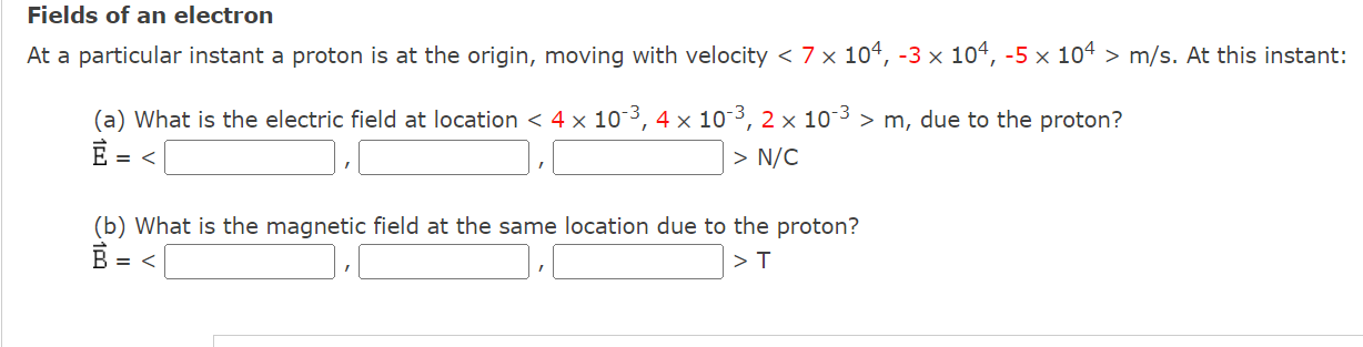Solved Fields Of An Electronat A Particular Instant A Proton