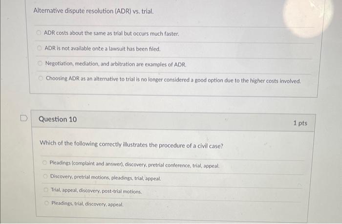 Solved Alternative dispute resolution (ADR) vs. trial. ADR | Chegg.com