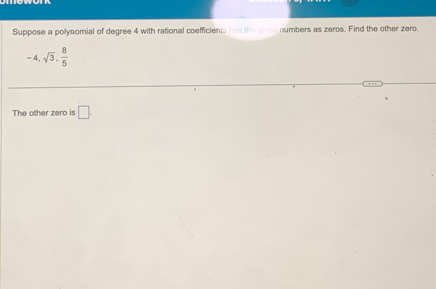 Solved Suppose a polynomial of degree 4 ﻿with rational | Chegg.com