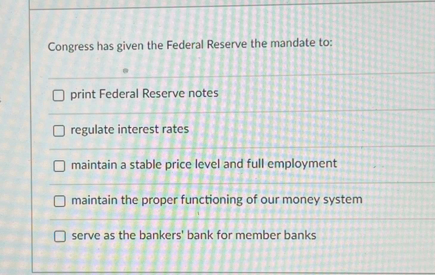 Solved Congress has given the Federal Reserve the mandate | Chegg.com