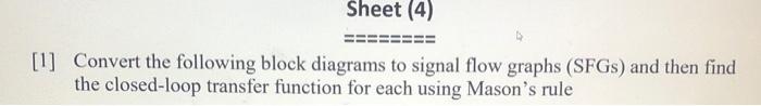 Solved [1] Convert the following block diagrams to signal | Chegg.com