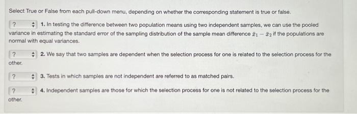 Solved Select True or False from each pull-down menu, | Chegg.com