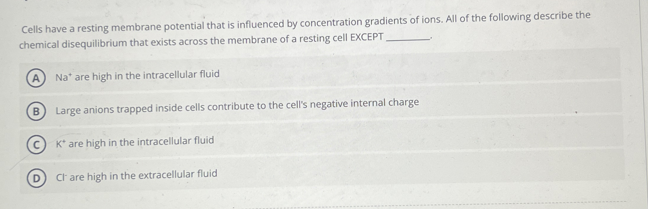 Solved Cells have a resting membrane potential that is | Chegg.com