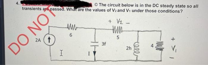 Solved 4. (c) The circuit below is in the DC steady state so | Chegg.com