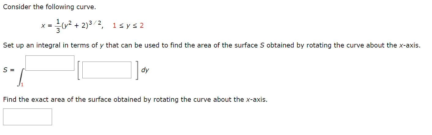 Solved Consider the following curve.x=13(y2+2)32,1≤y≤2Set up | Chegg.com
