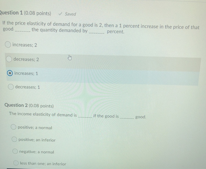 Solved Question 1 (0.08 points) Saved If the price | Chegg.com