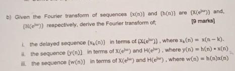 Solved b) Given the Fourier transform of sequences (x(n)) | Chegg.com