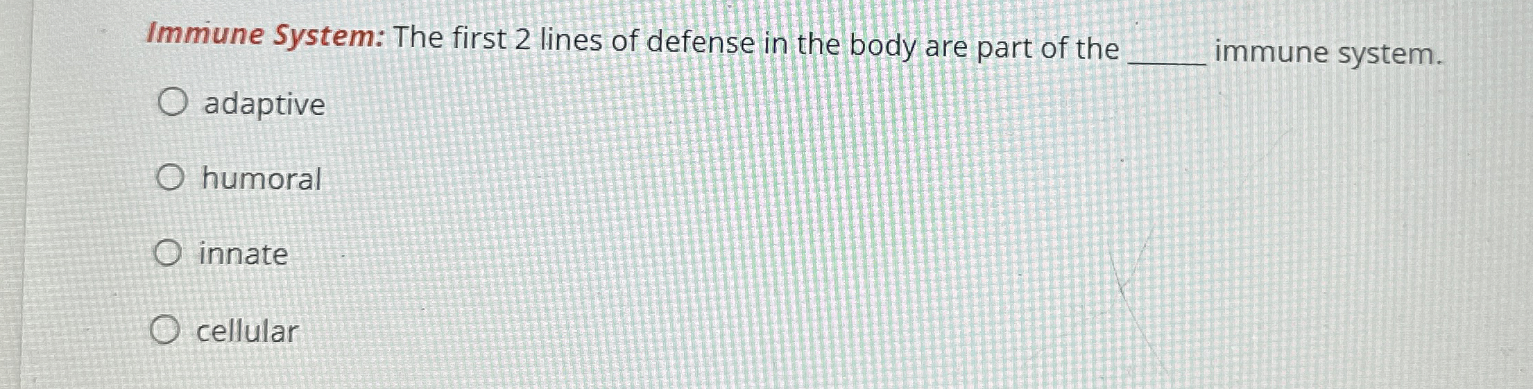 Solved Immune System: The first 2 ﻿lines of defense in the | Chegg.com