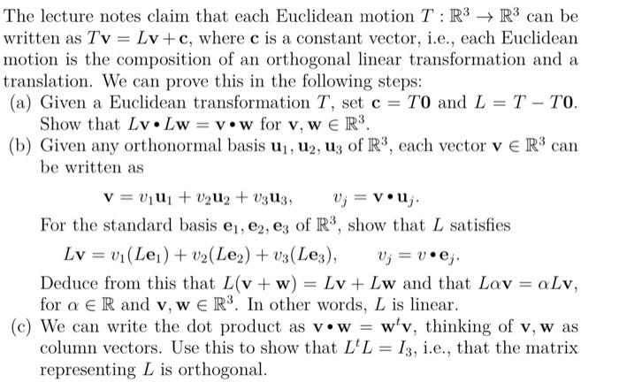 Solved = The lecture notes claim that each Euclidean motion | Chegg.com