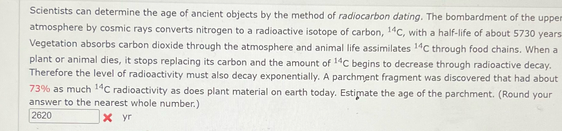 Solved Scientists can determine the age of ancient objects | Chegg.com