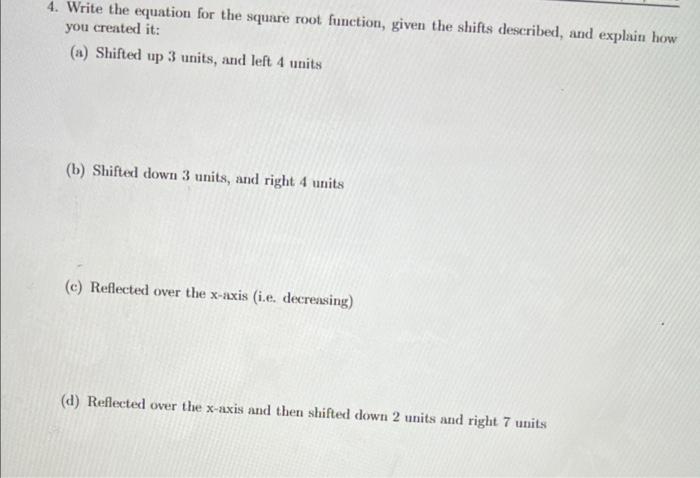 Solved 4. Write the equation for the square root function, | Chegg.com