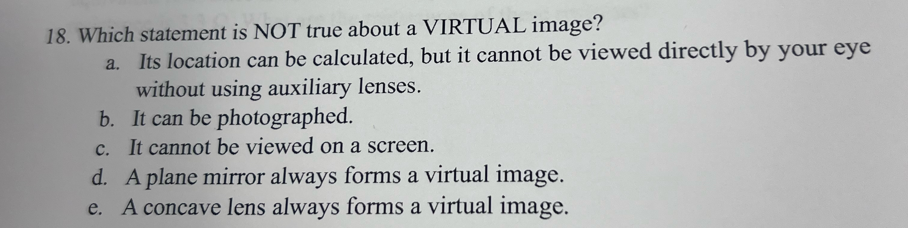 Solved Which statement is NOT true about a VIRTUAL image?a. | Chegg.com