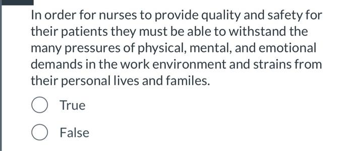 Solved In order for nurses to provide quality and safety for | Chegg.com