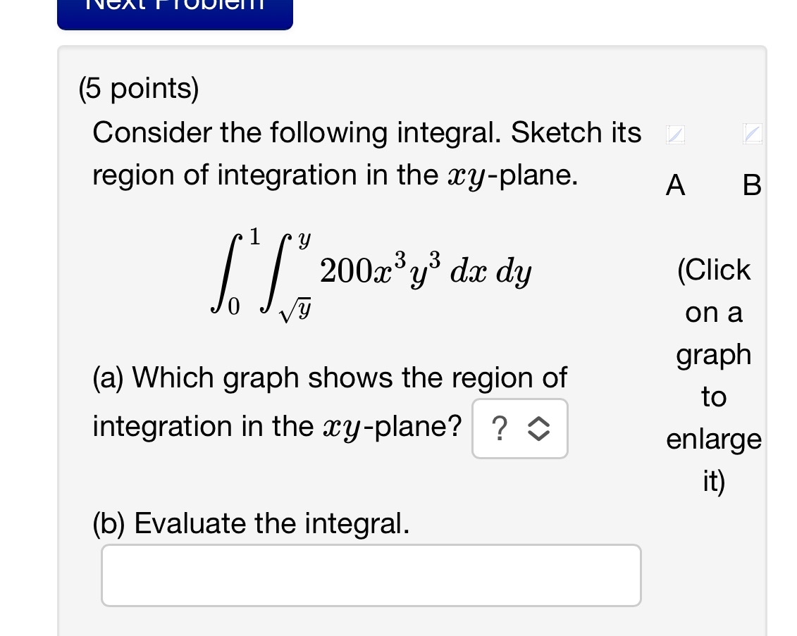 Solved (5 ﻿points)Consider the following integral. Sketch | Chegg.com