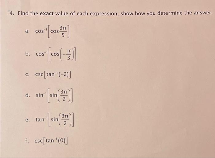 4. Find the exact value of each expression; show how | Chegg.com
