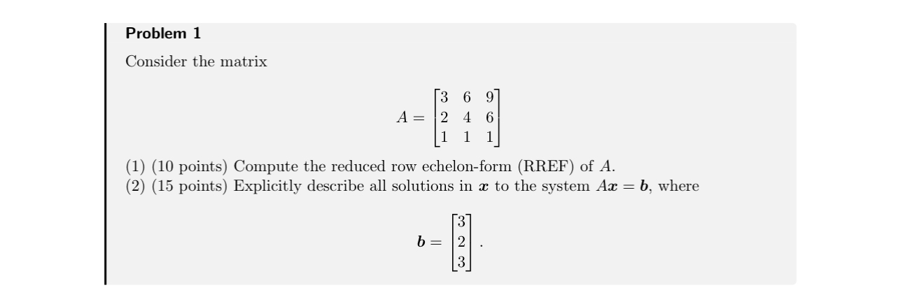 Solved Problem 1Consider the matrixA=[369246111](1) ﻿Compute | Chegg.com