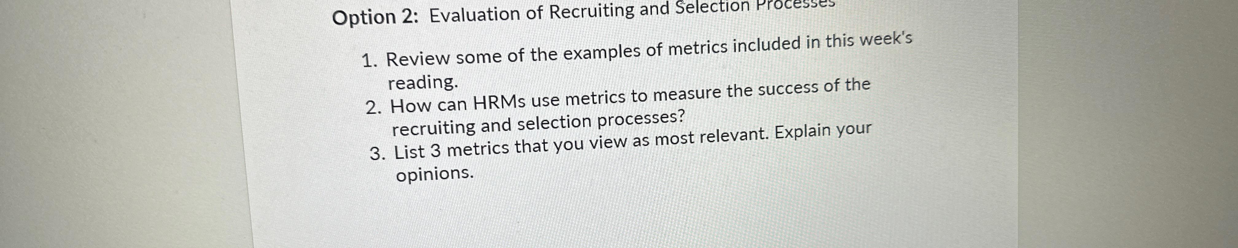 Solved Option 2: Evaluation of Recruiting and Selection | Chegg.com