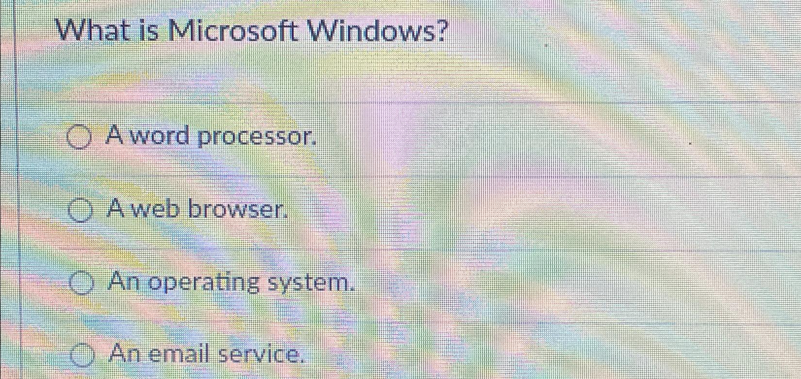 Solved What is Microsoft Windows?A word processor.A web | Chegg.com
