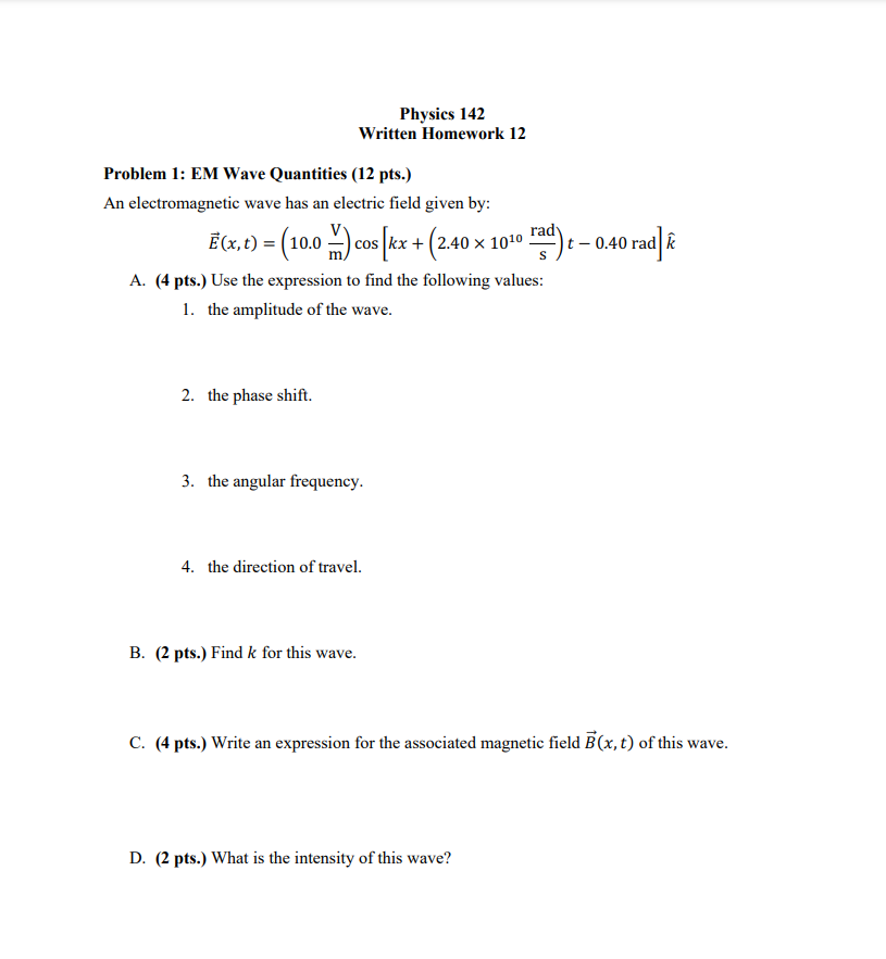Solved Physics 142Written Homework 12Problem 1: EM Wave | Chegg.com