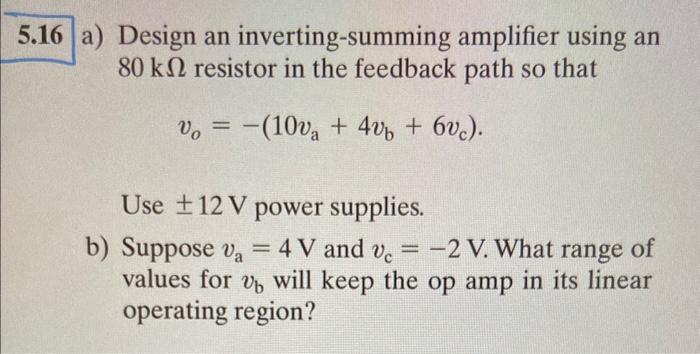 Solved a) Design an inverting-summing amplifier using an | Chegg.com