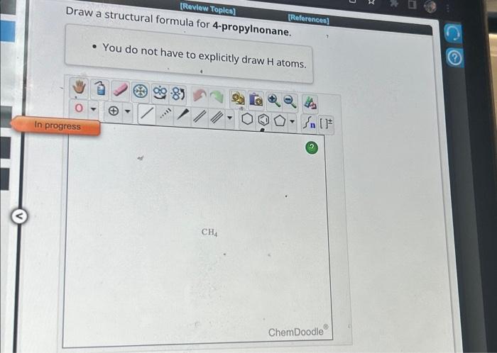 Solved Draw a structural formula for 4-propylnonane. | Chegg.com