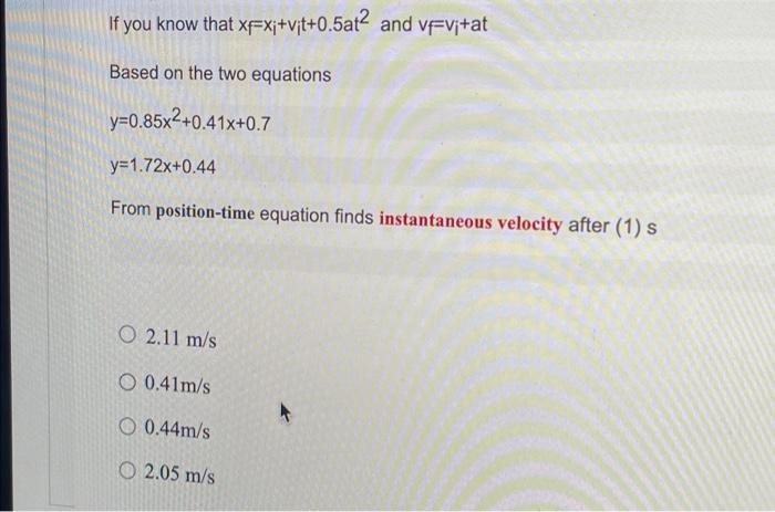 Solved If you know that xf=xi+vit+0.5at2 and vfvitat Based | Chegg.com