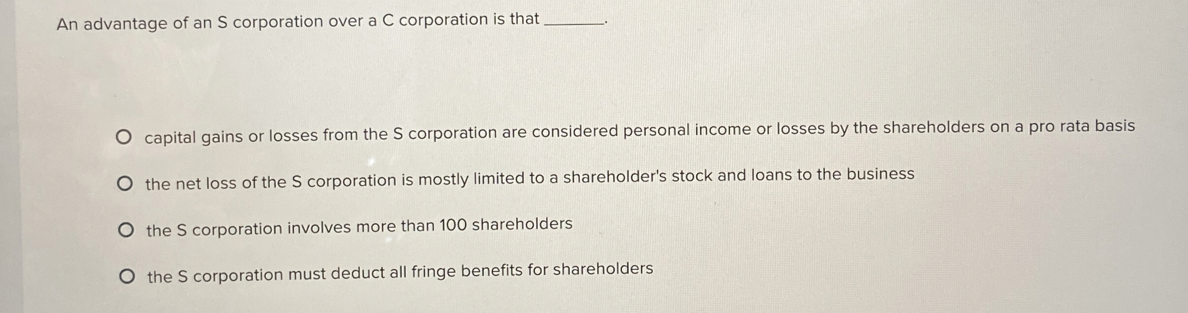 Solved An advantage of an S corporation over a C corporation | Chegg.com