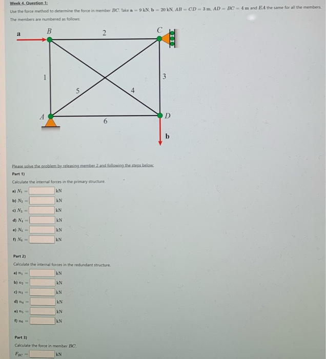 Solved Week 4. Question 1: Use the force method to determine | Chegg.com