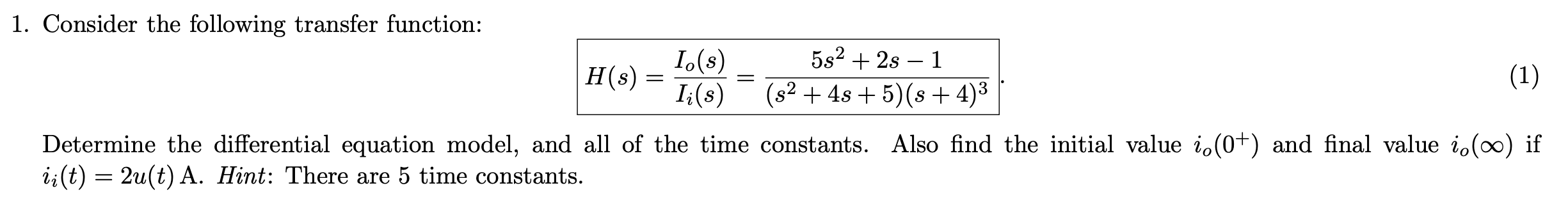 Solved Determine the differential equation model, and all of | Chegg.com