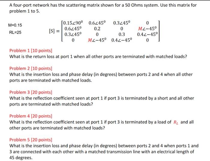 Solved A four-port network has the scattering matrix shown | Chegg.com