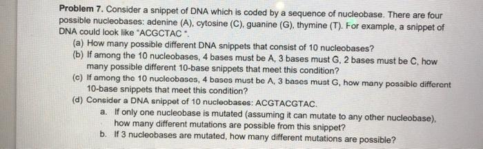 Solved Problem 7. Consider a snippet of DNA which is coded | Chegg.com